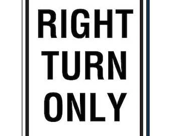 Right Turn Only Sign - Etsy