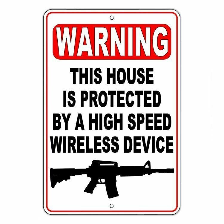 Warning This House is Protected by A High Speed Wireless Device Metal ...