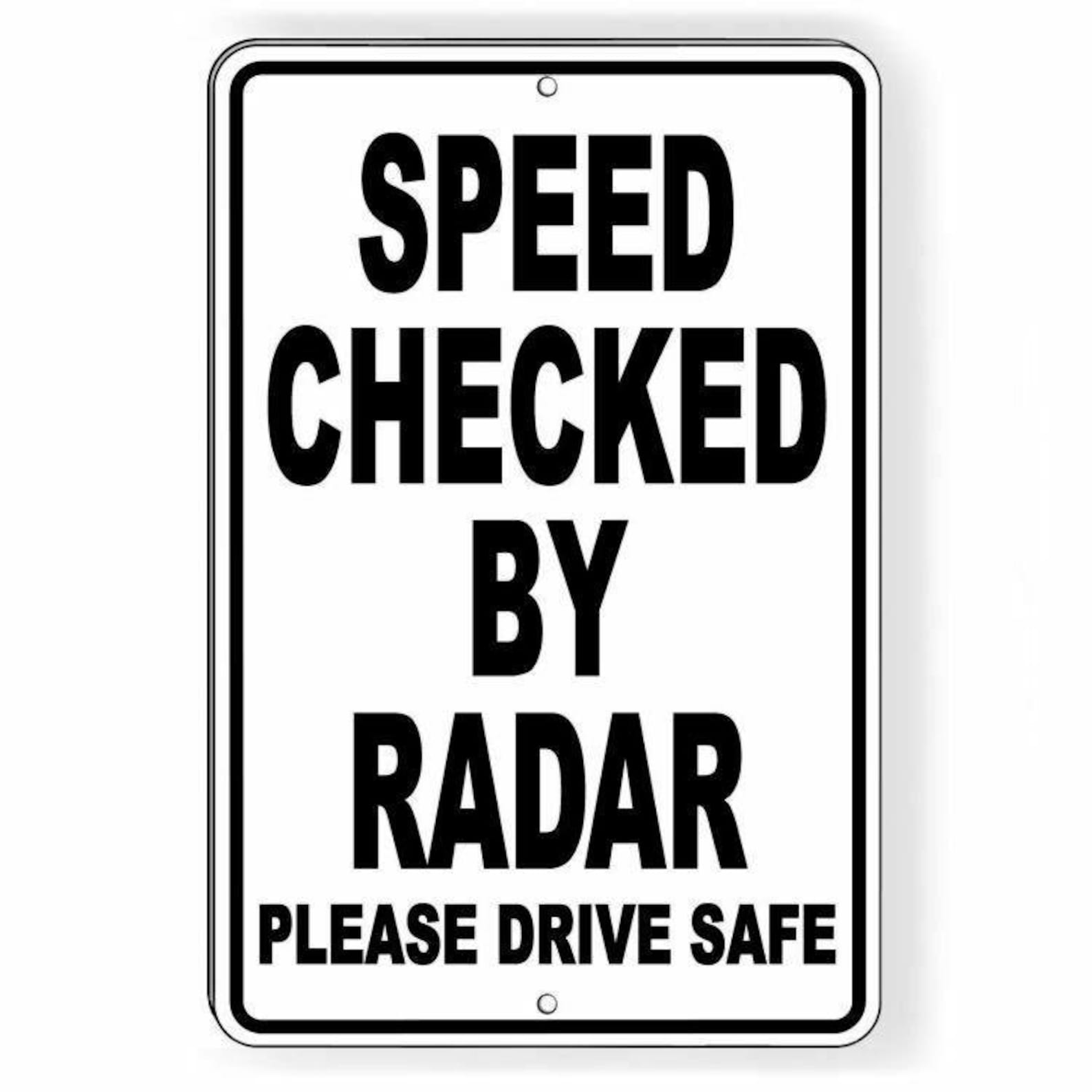 Speed Checked By Radar Please Drive Safe Metal Sign miles per | Etsy