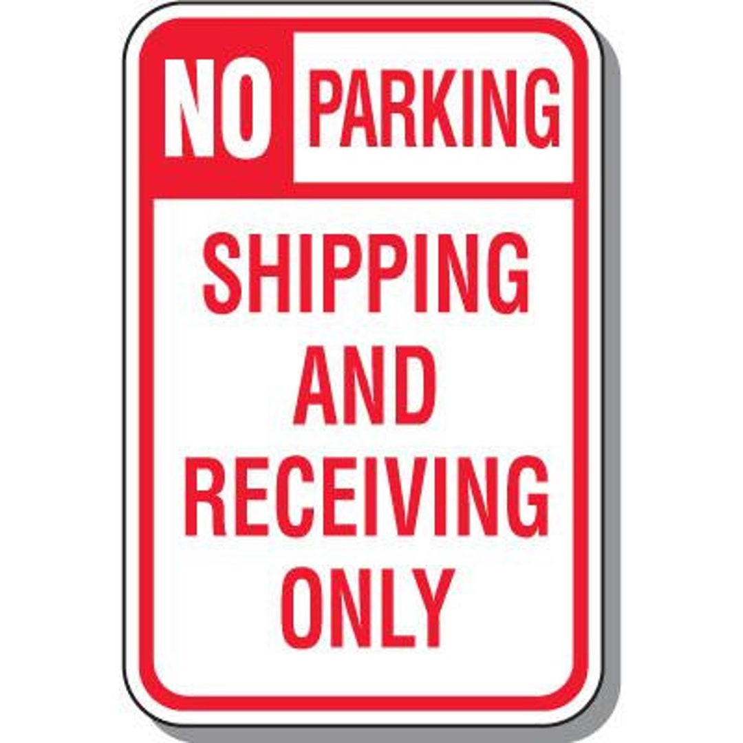 No Parking Shipping and Receiving Only Sign - Etsy