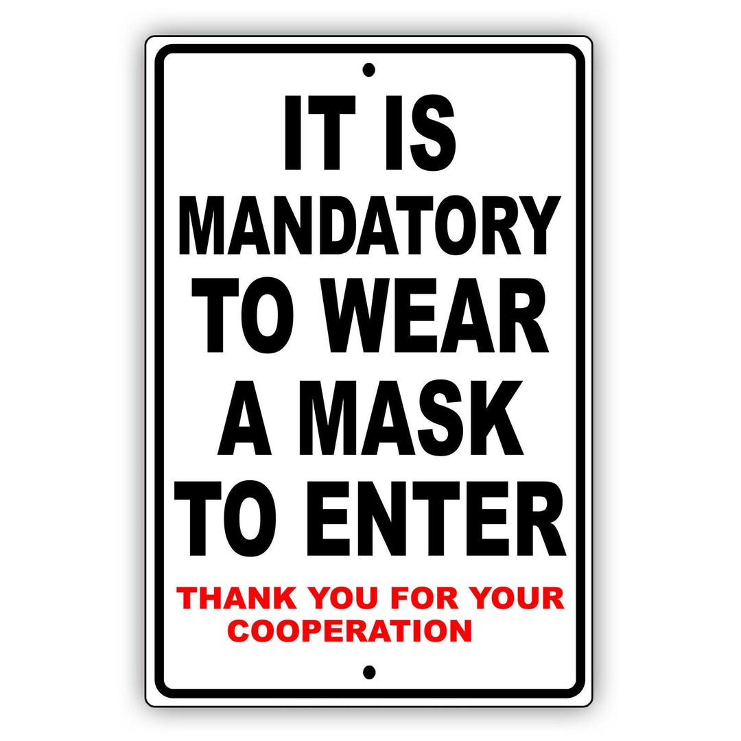It is Mandatory to Wear A Mask to Enter for Your Safety Aluminum Metal ...