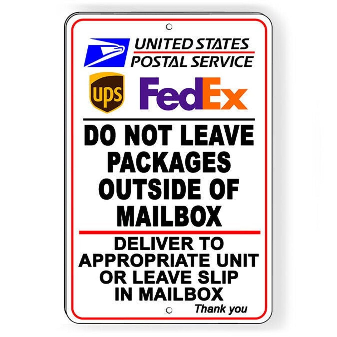 Do Not Leave Packages by Mailbox Deliver to Unit Slip Metal Sign SI231 ...