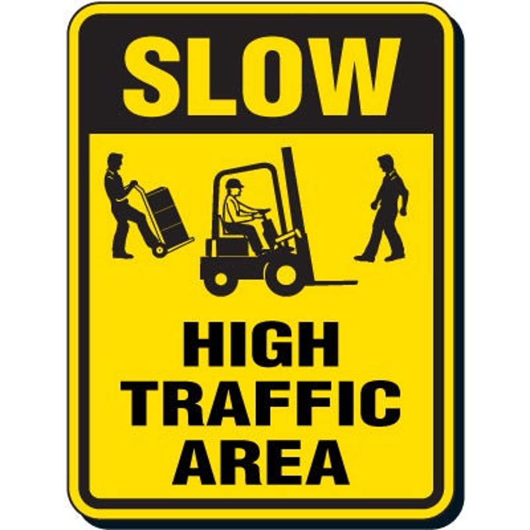 Slow High Traffic Area Sign - Etsy