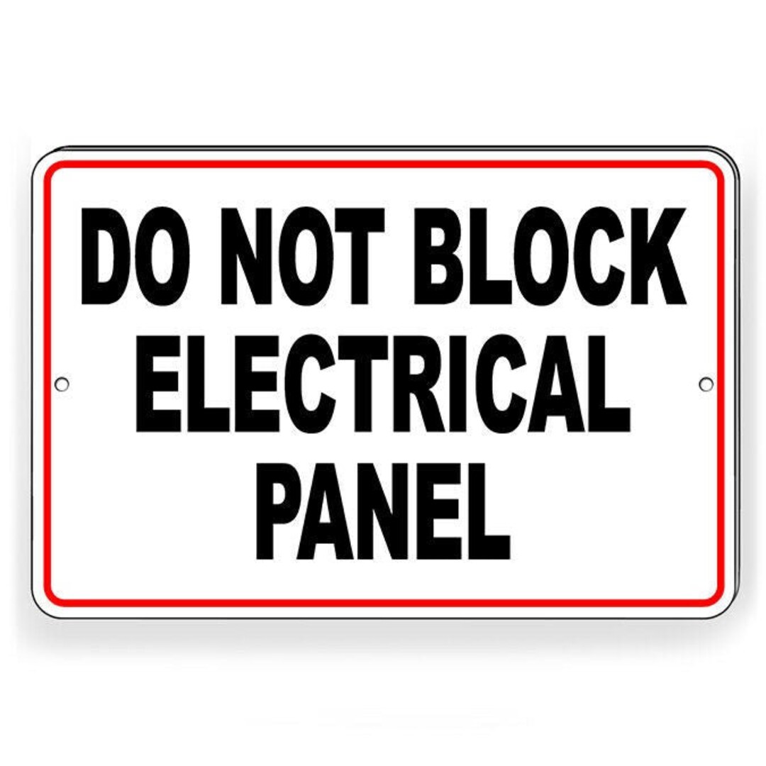 Do Not Block Electrical Panel Metal Sign WARNING Danger W088 - Etsy