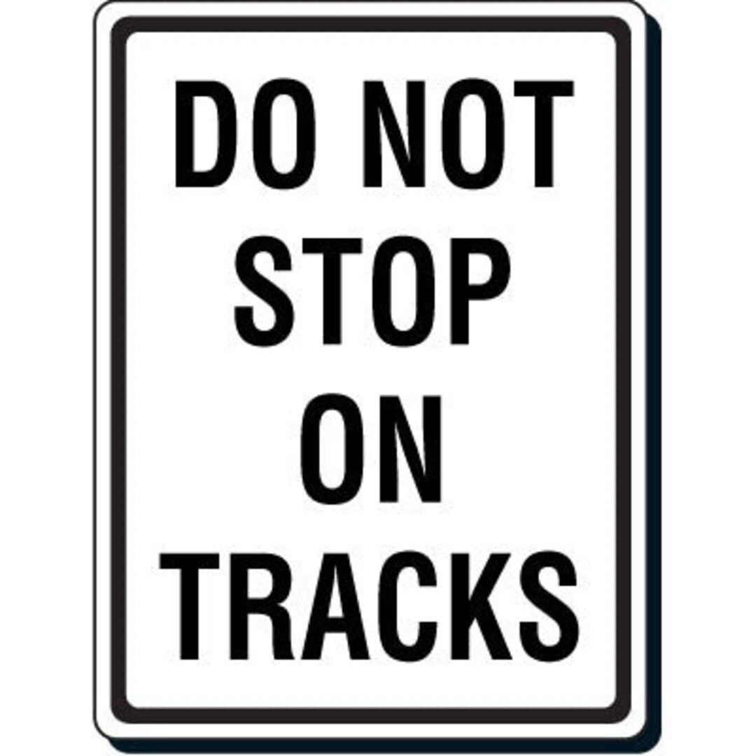 Do Not Stop on Tracks Sign - Etsy