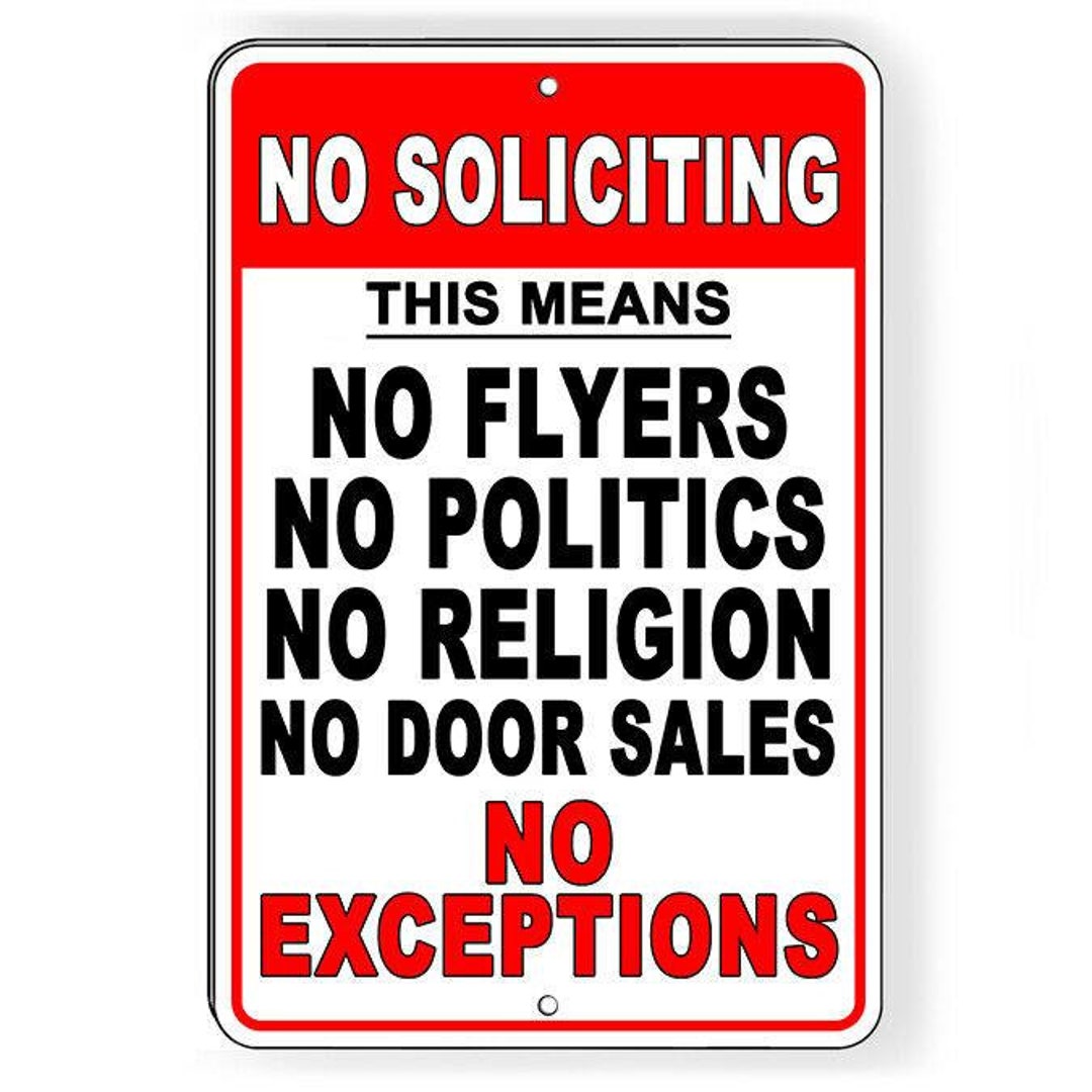No Soliciting Politics Religion Flyers No Exceptions Metal Sign - Etsy
