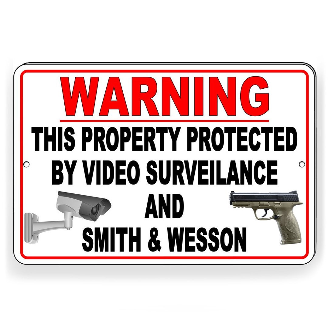This Property is Protected by Video Surveillance and S&w - Etsy