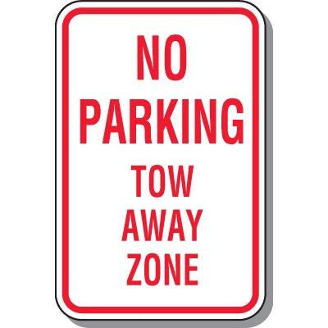No Parking Tow Away Zone Sign - Etsy