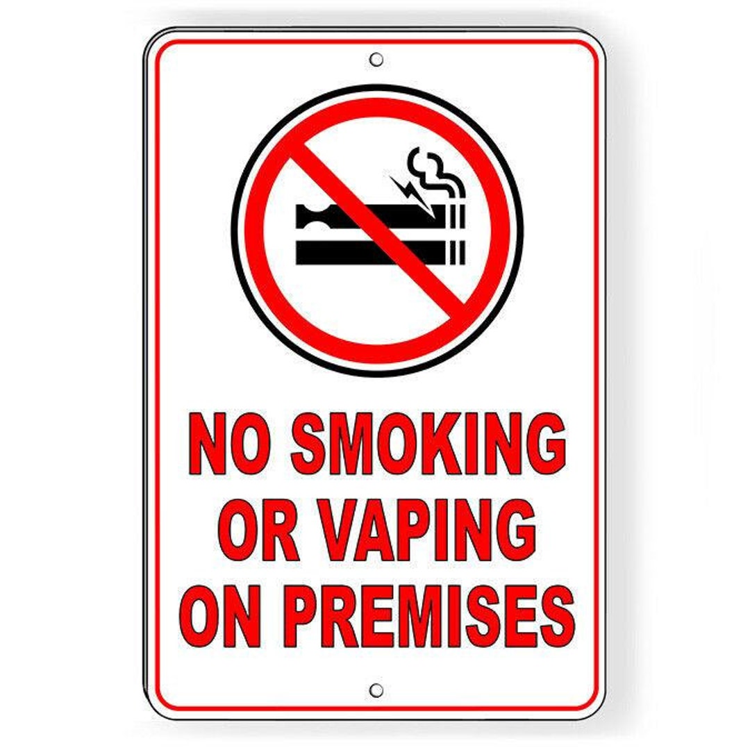 No Smoking or Vaping on Premises Metal Sign Area - Etsy