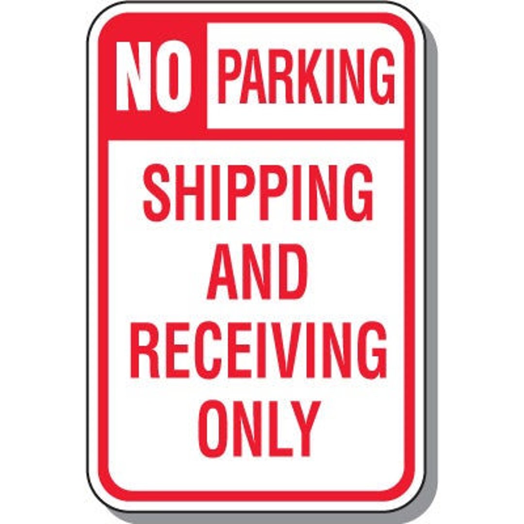 No Parking Shipping and Receiving Only Sign - Etsy