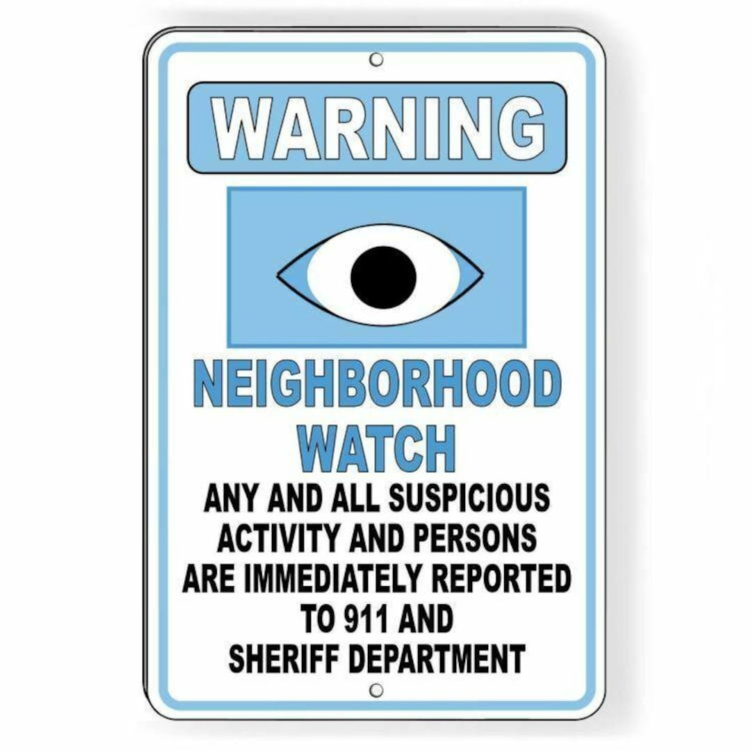 WARNING Neighborhood Watch Suspicious Activity Reported 911 Sheriff ...