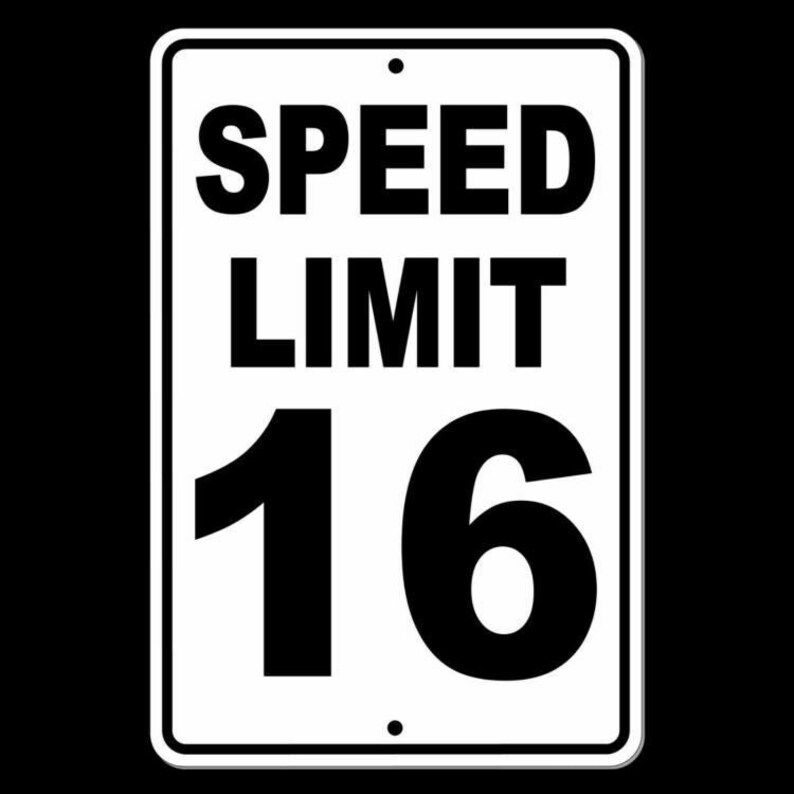 Speed Limit 16 Sign Metal MPH Slow WARNING Traffic Road - Etsy