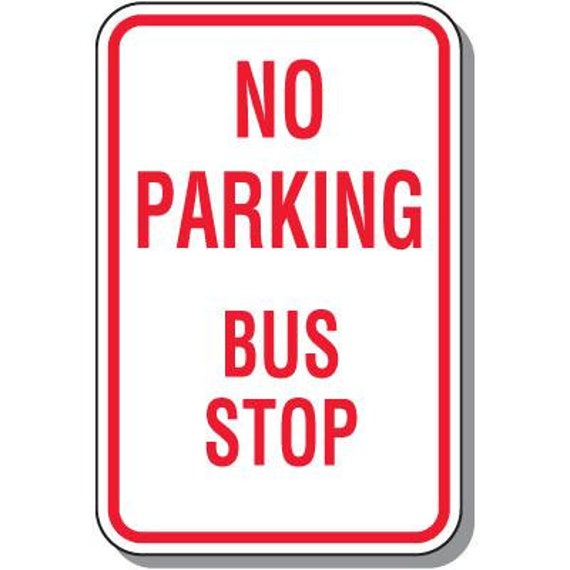 No Parking Bus Stop Sign - Etsy
