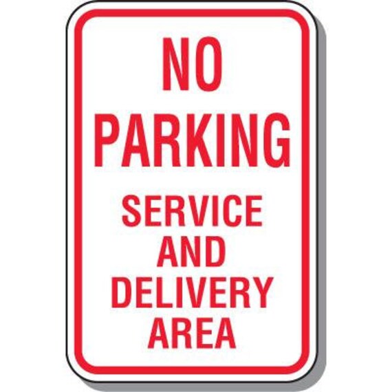No Parking Service And Delivery Area Sign | Etsy