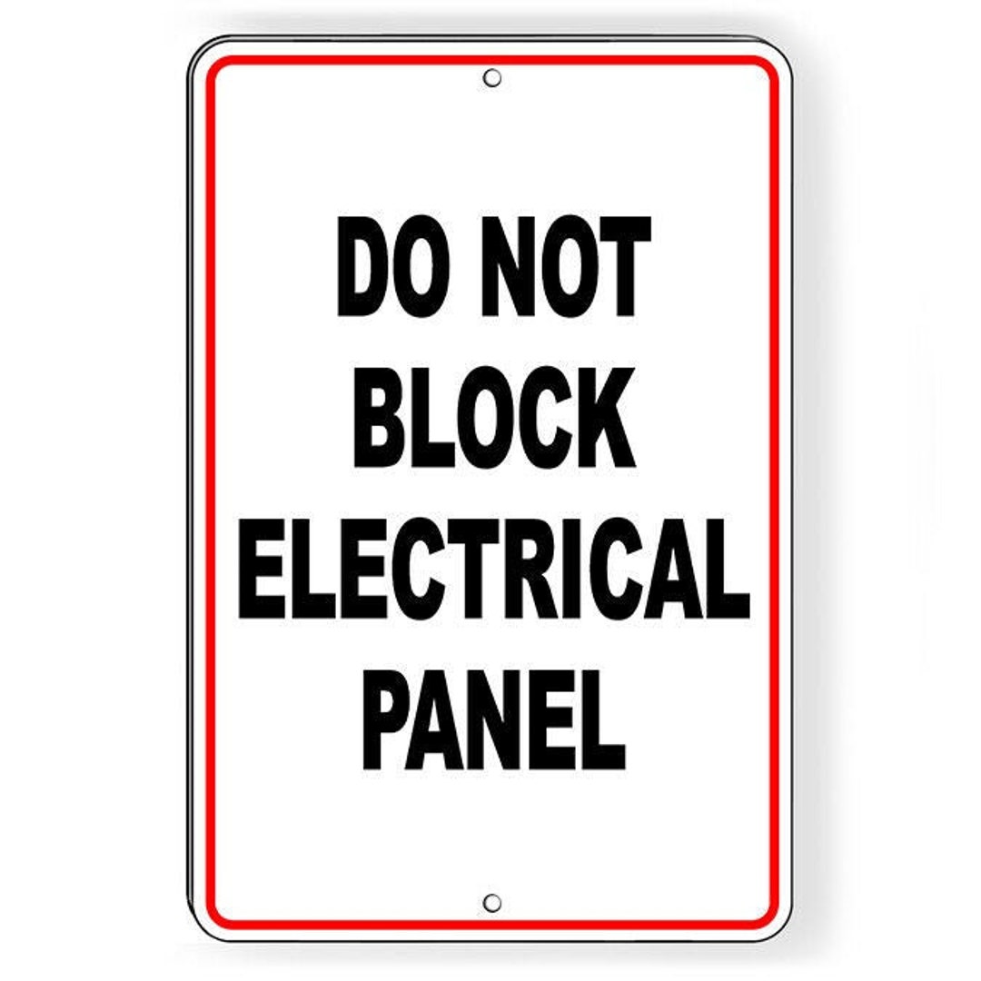 Do Not Block Electrical Panel Metal Sign WARNING Danger W087 - Etsy