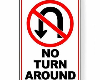 No Turn Around Sign - Etsy