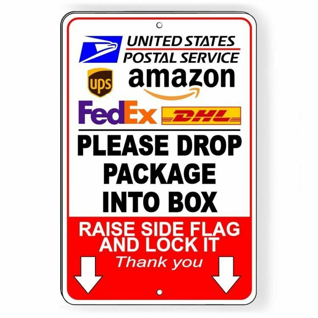 Delivery Please Drop Package Into Box Raise Flag Lock It Sign Metal ...