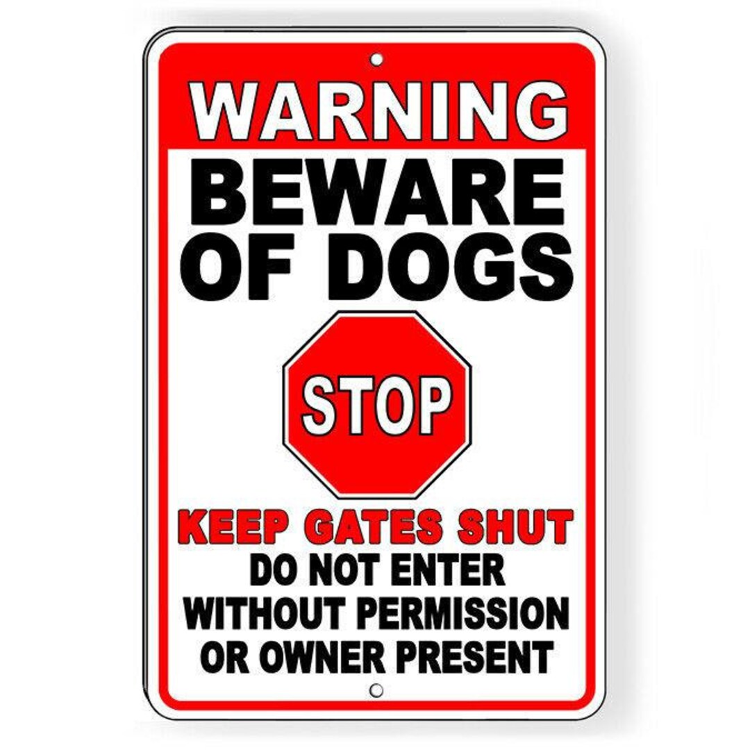 Beware of Dogs Keep Gates Shut Do Not Enter Stop Metal Sign - Etsy