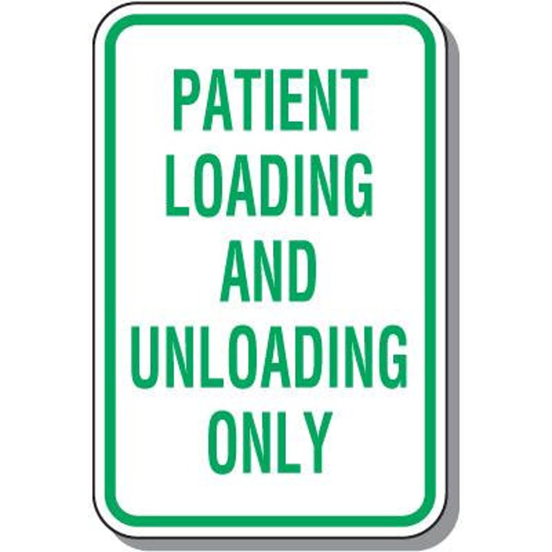 Patient Loading and Unloading Only Sign - Etsy
