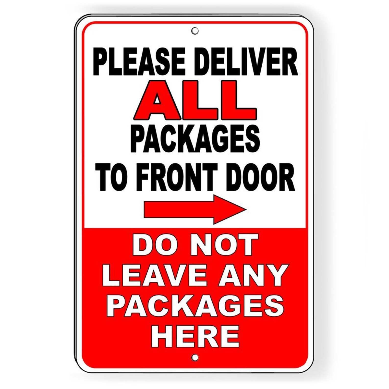 Please Deliver All Packages to Front Door Arrow Right Do Not Leave Any ...