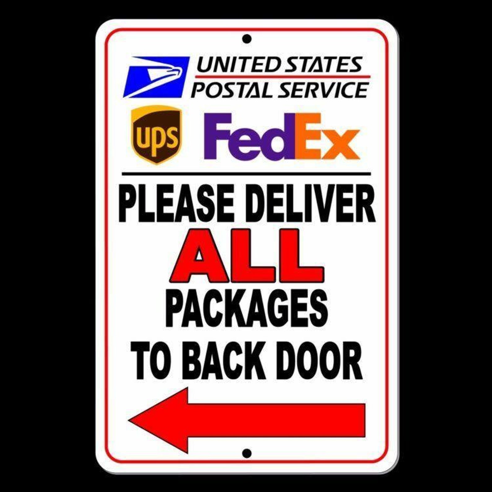 Please Deliver All Packages to Back Door Arrow Left Sign Metal USPS UPS ...