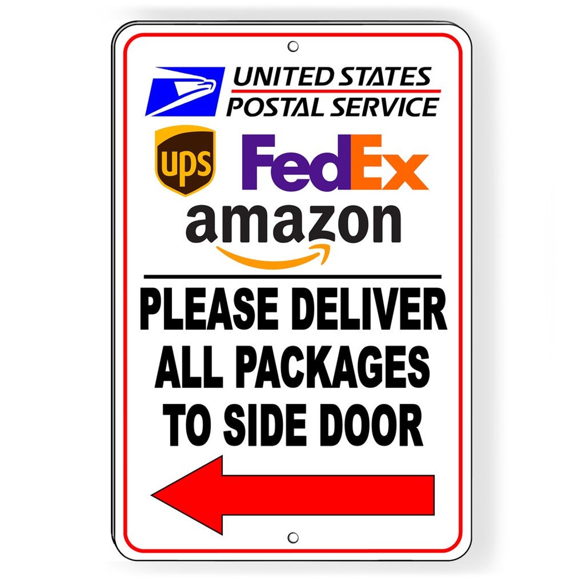 Please Deliver All Packages to Side Door Arrow Left Usps Amazon Fedex ...
