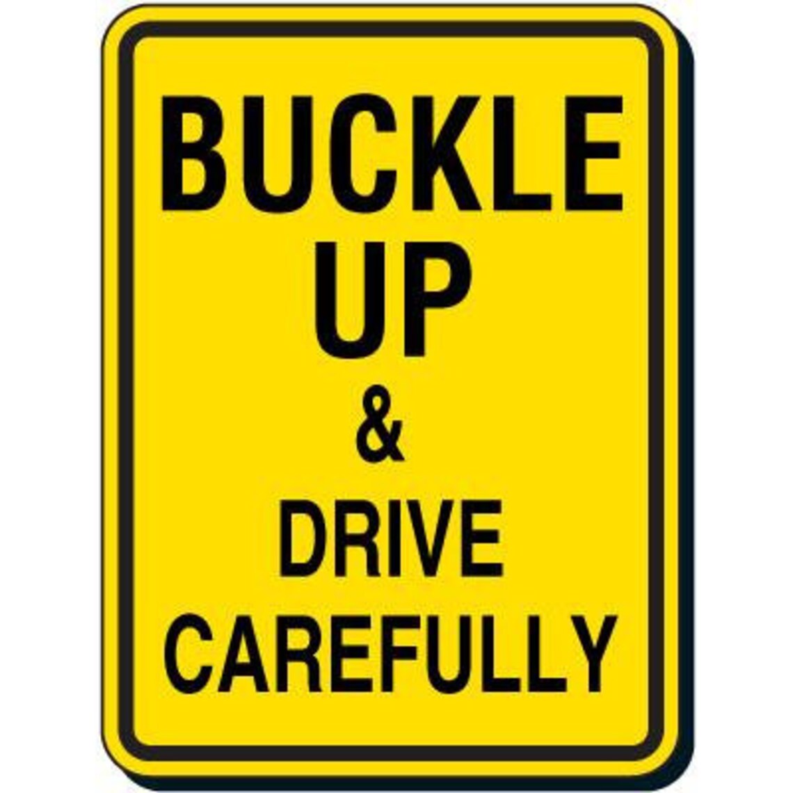 Buckle up and Drive Carefully Sign - Etsy