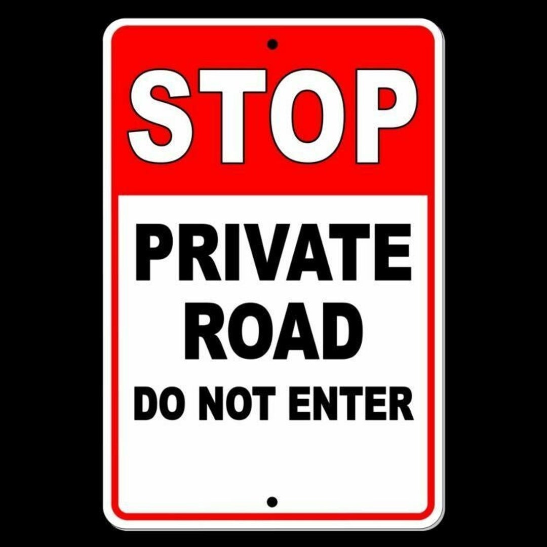 Private Road STOP Do Not Enter Sign Metal WARNING Trespassing Keep Out ...