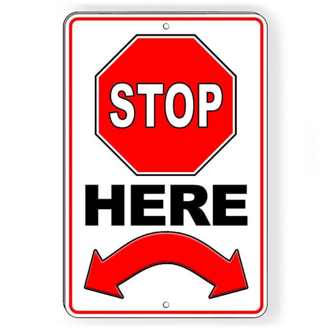 STOP Here Double Curved Arrows STOP Sign Metal Sign I313 - Etsy