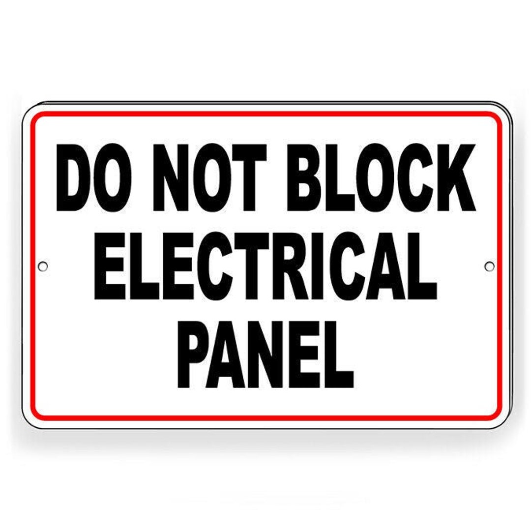 Do Not Block Electrical Panel Metal Sign WARNING Danger W088 - Etsy