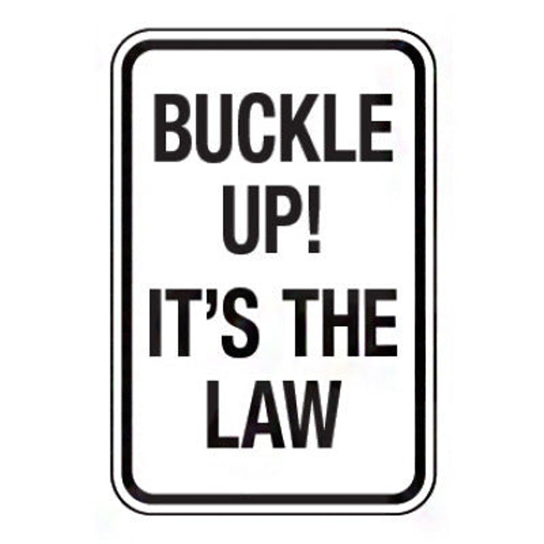 Reflective Traffic Reminder Signs - Buckle Up - Etsy