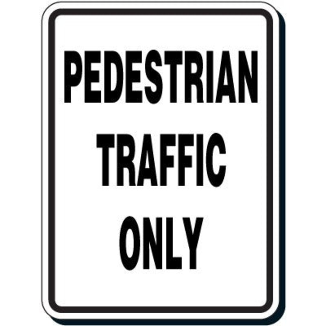 Pedestrian Traffic Only Sign - Etsy