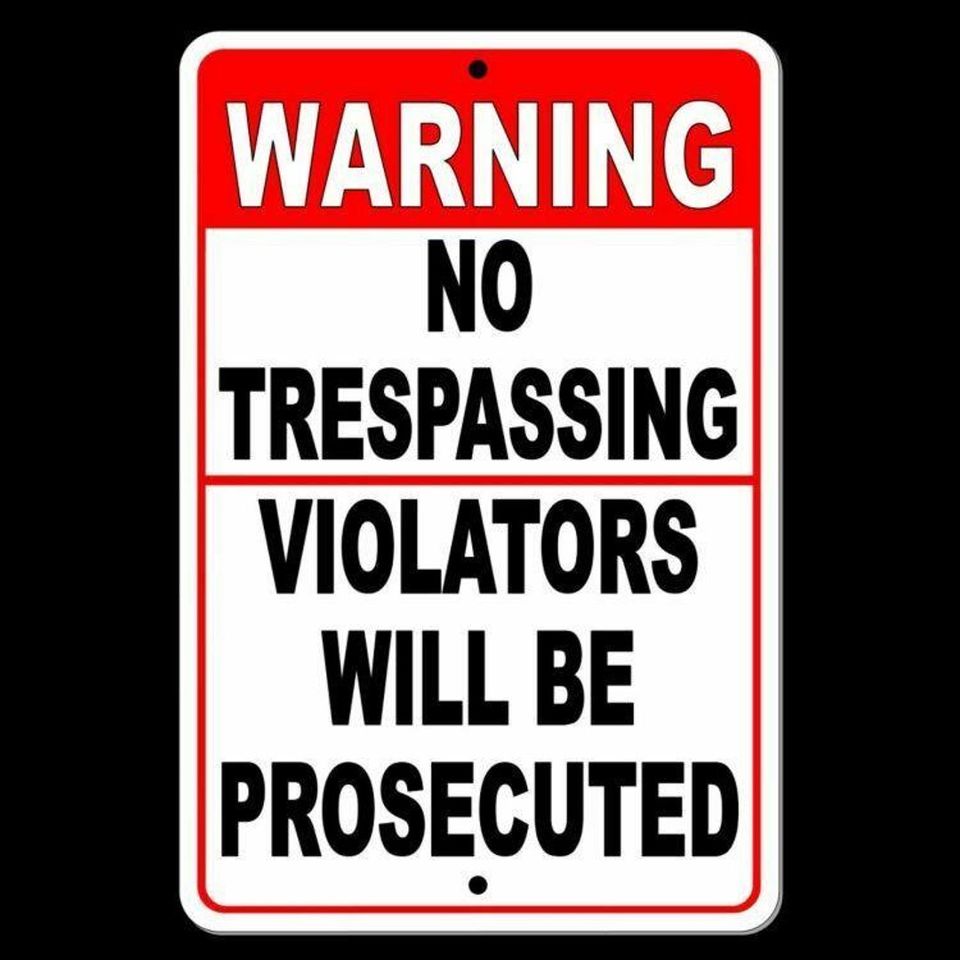 WARNING No Trespassing Violators Will Be Prosecuted Sign Security ...