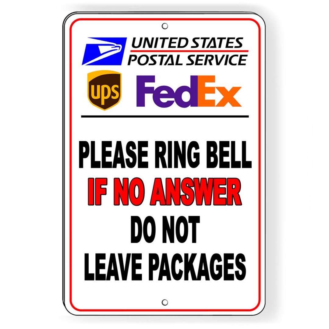 Deliveries Ring Bell If No Answer Do Not Leave Packages Usps Metal Sign ...
