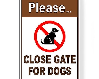 Dogs Close the Gate Sign - Etsy
