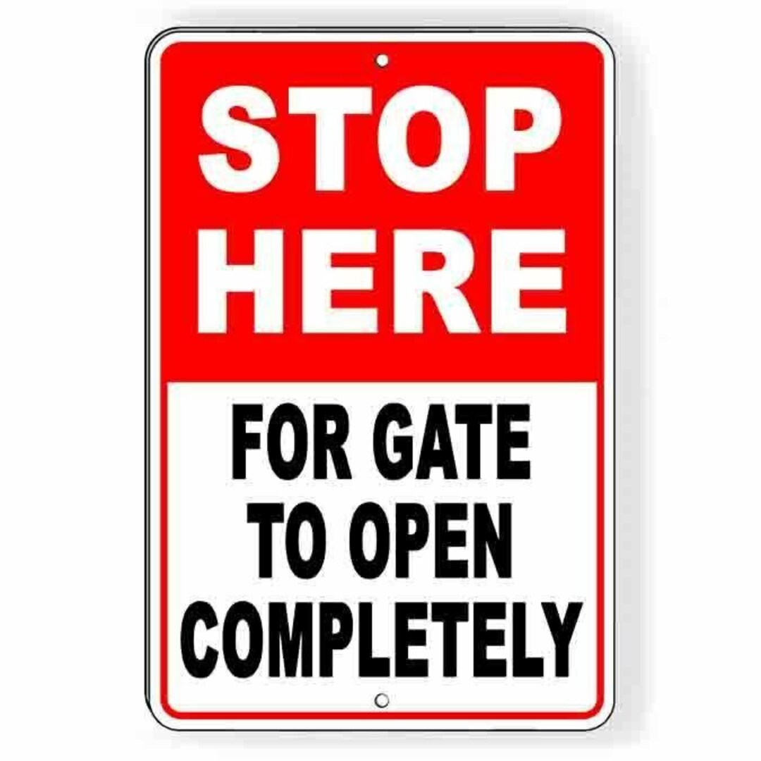 STOP Here for Gate to Open Completely Metal Sign Entry Button - Etsy