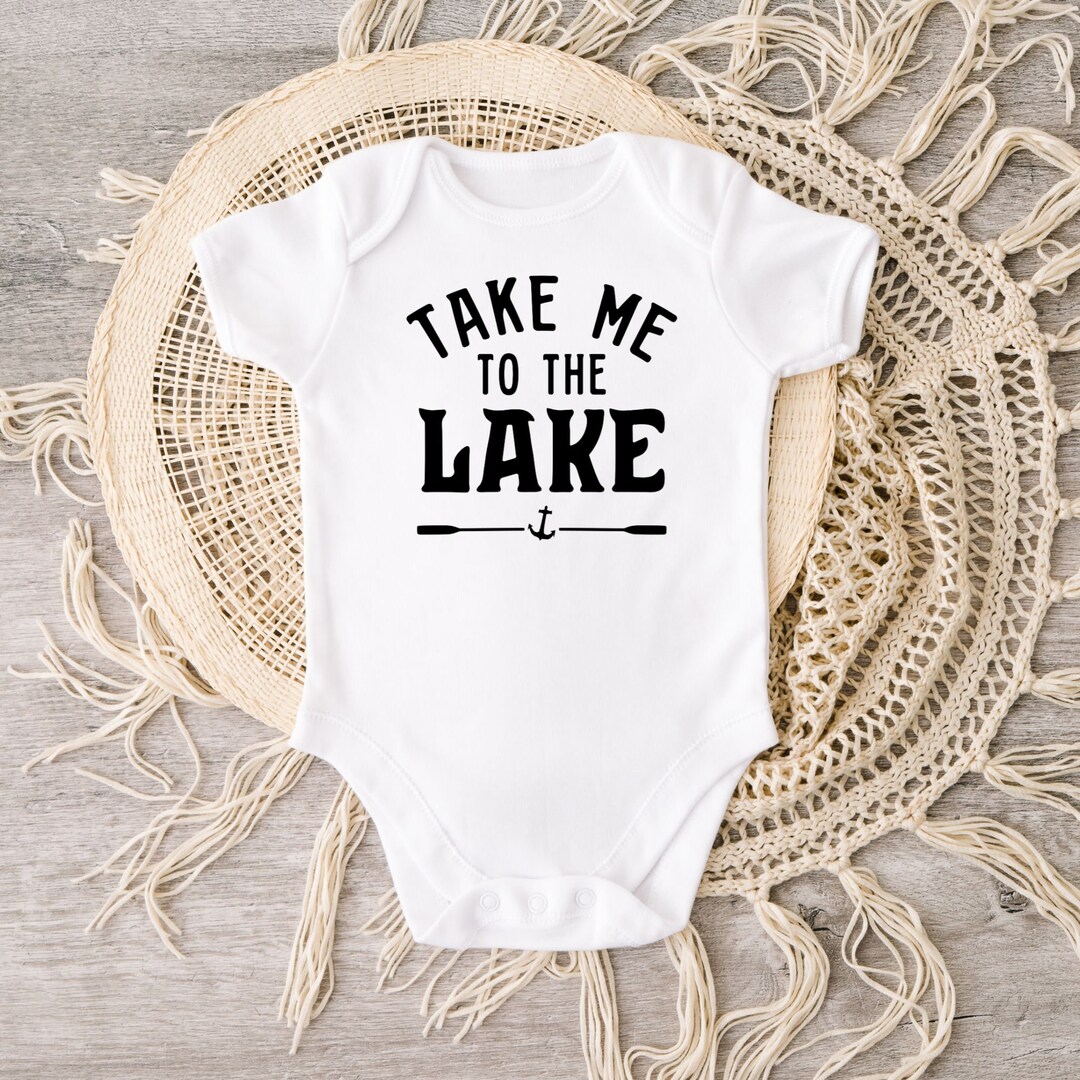 Take Me to the Lake Baby Bodysuit, Lake Baby Bodysuit, Lake Life Themed ...