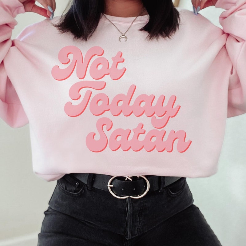 Not Today Satan - Etsy