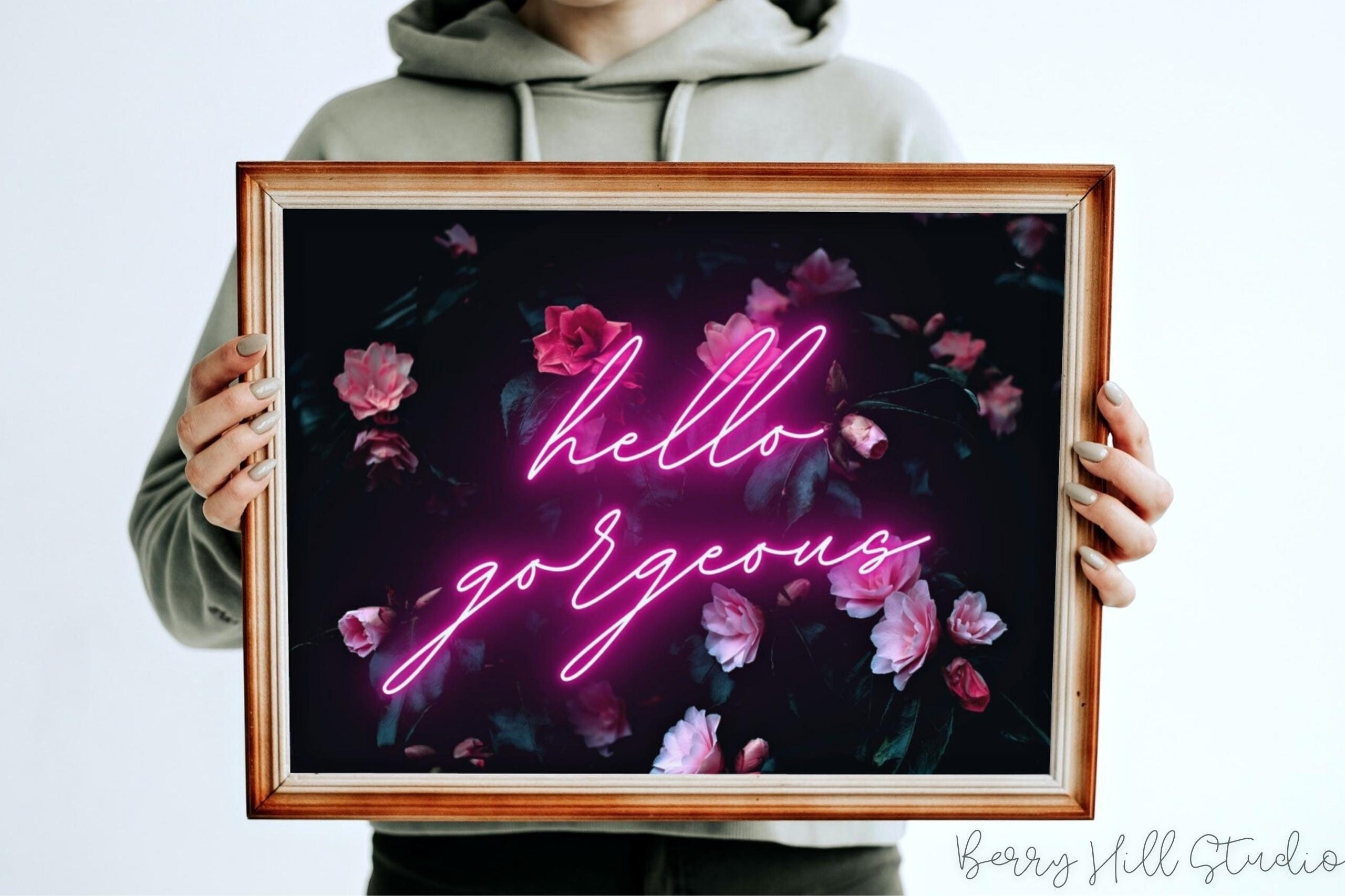 Hello Gorgeous Neon Wall Art Print Neon Poster Print Floral - Etsy UK