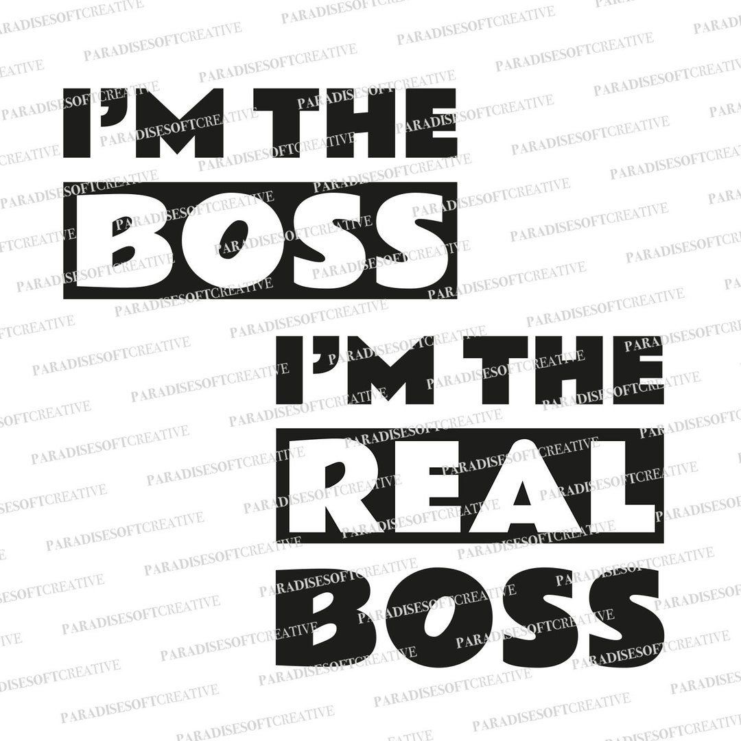 I'm the Boss Svg, I Am the Real Boss Svg, Funny Couple Svg, Funny Svg ...
