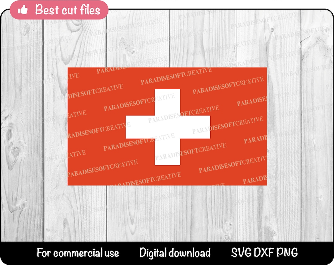 Switzerland Flag SVG, Swiss Flag DXF, Swiss Cross Svg, Swiss Flag PNG ...