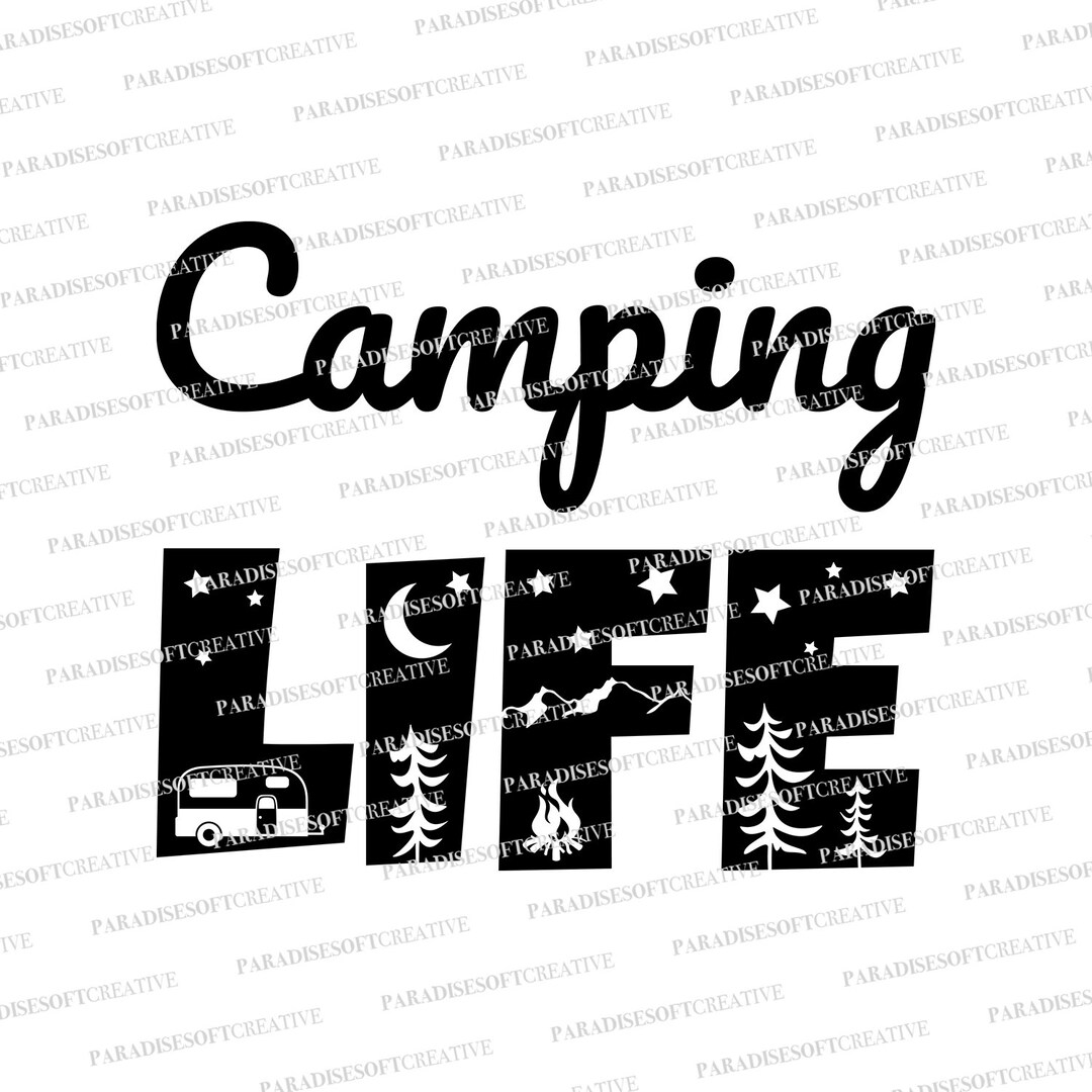 Camp Life SVG, Camping Life SVG, Camper Life SVG, Camping Life Cut File ...