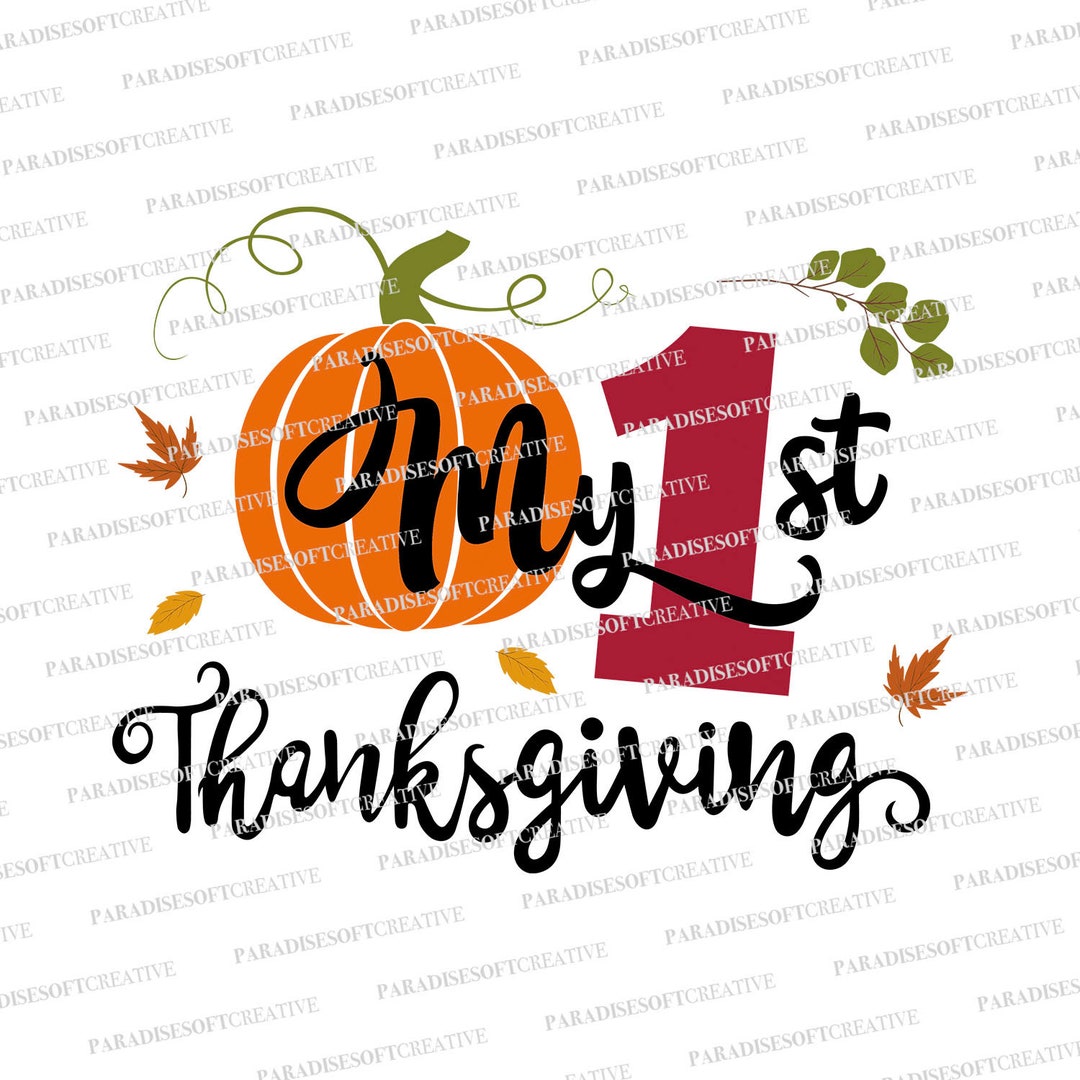 My First Thanksgiving SVG, Thanksgiving Svg, Kids Thanksgiving Svg ...