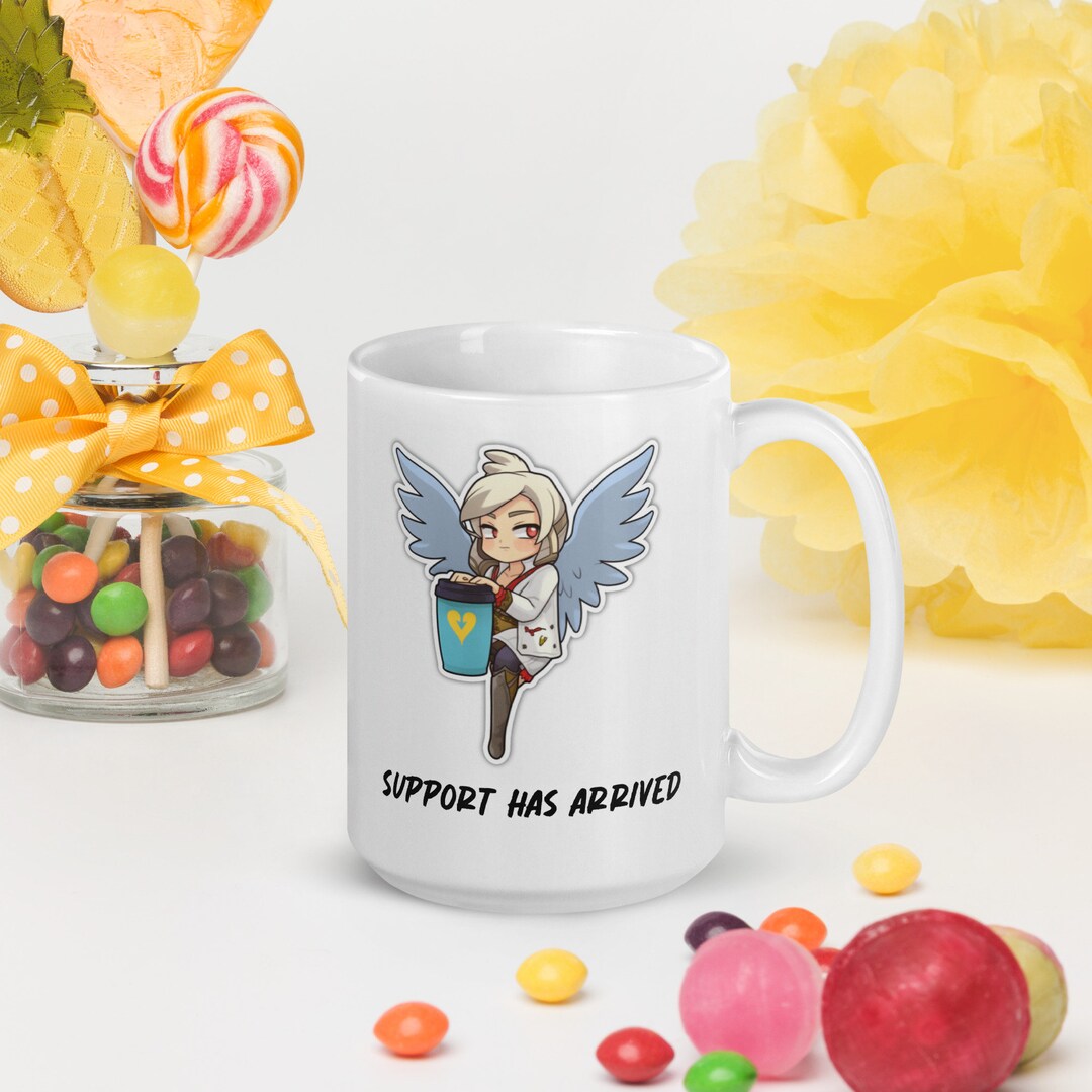 Support Has Arrived- Owatch Pc Game Gamer Twitch Streamer Coffee Fps ...