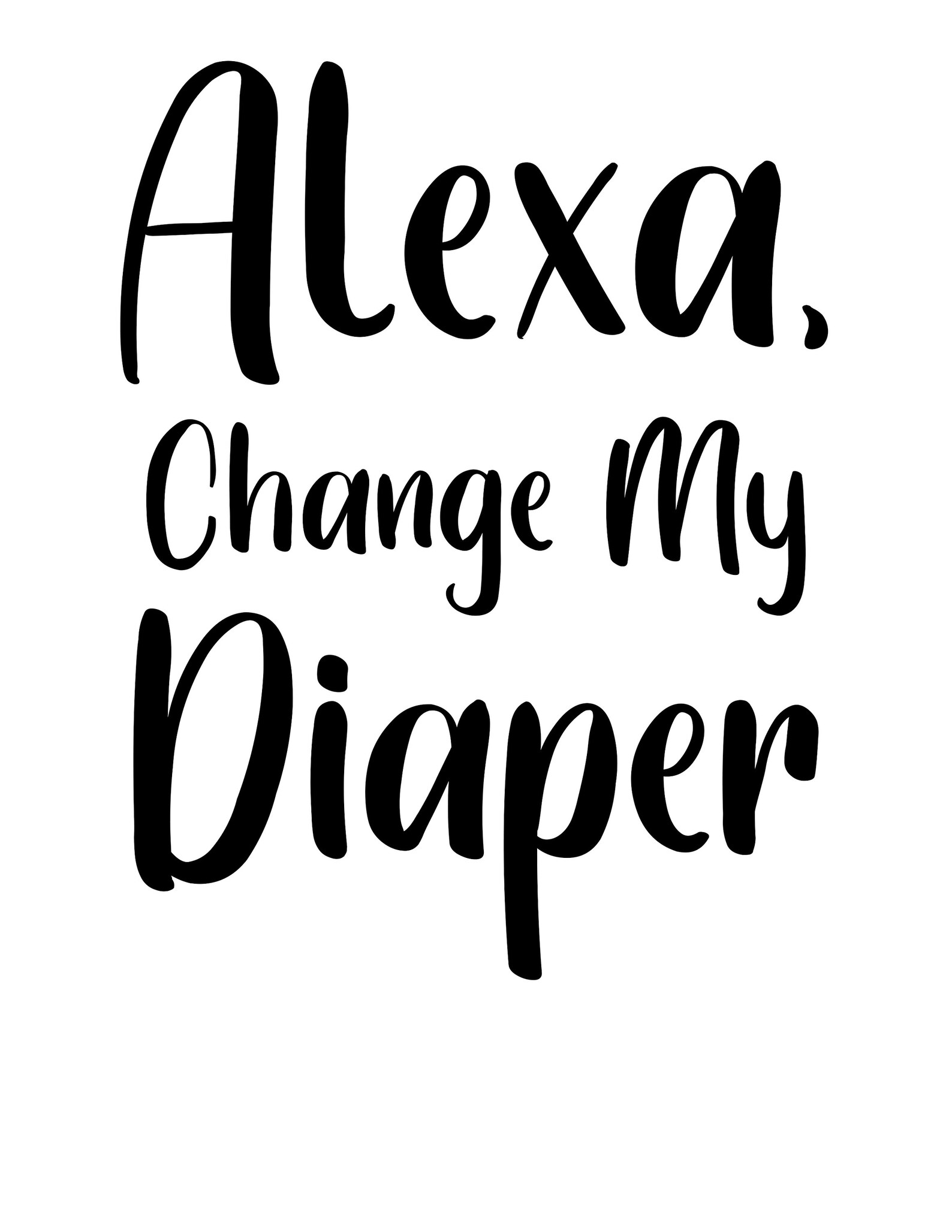 Alexa Change My Diaper SVG Bodysuit Alexa SVG Onesie Baby Alexa Change ...