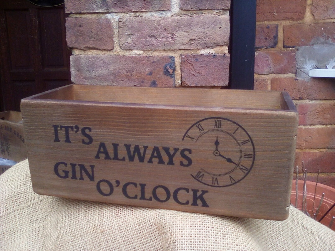 Gintastic It's Always Gin O'clock! Vintage Style Wooden Rustic Storage ...