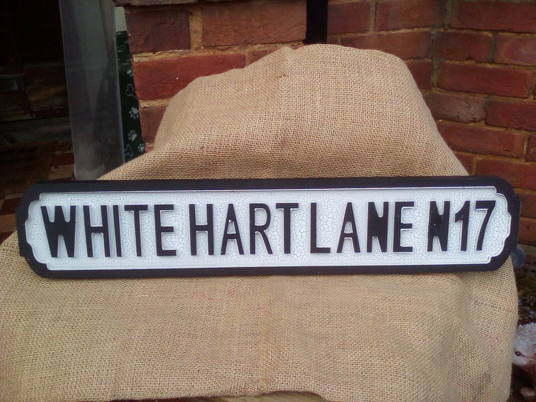 Fab WHITE HART LANE N17 Vintage Style Wooden Football Street Sign ...