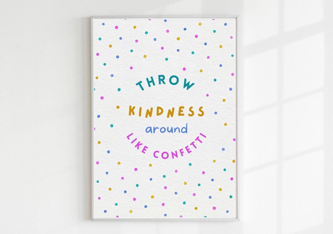 Kindness Confetti Positivity Motivational Quote Print Poster Digital ...