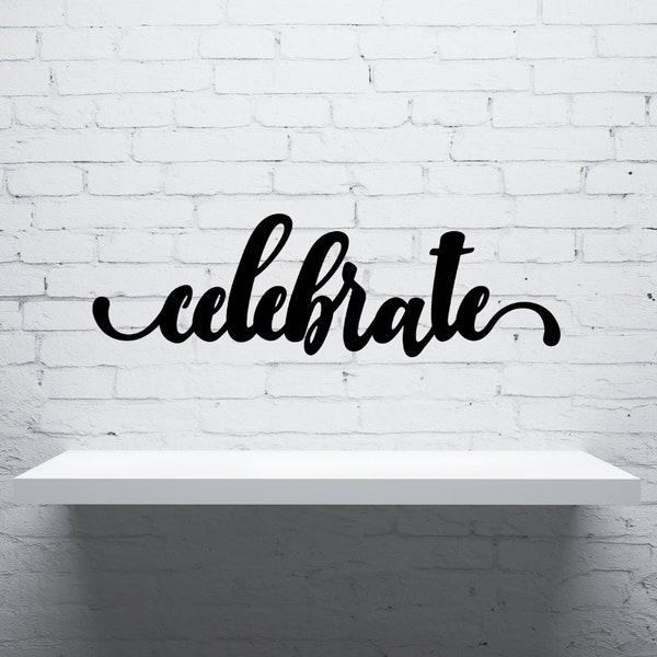 Celebrate Sign - Etsy