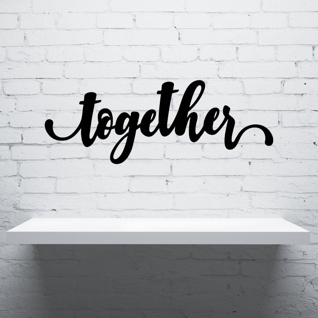 Together Metal Sign Metal Wall Art Laser Cut Metal Wall Sign Dining ...